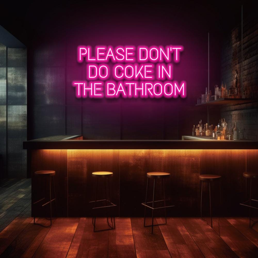 Please Don't Do Coke in the Bathroom - Led Neon Sign - Etsy