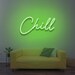 Chill - LED Neon Sign - Etsy