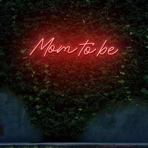 Mom to Be - LED Neon Sign - Etsy