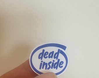 Dead Inside Vinyl Sticker - Etsy