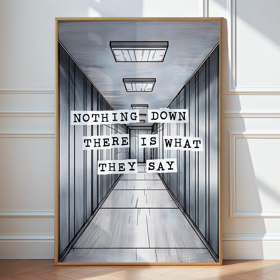 Severance TV Show Inspired Poster With a Quote "nothing Down There is ...