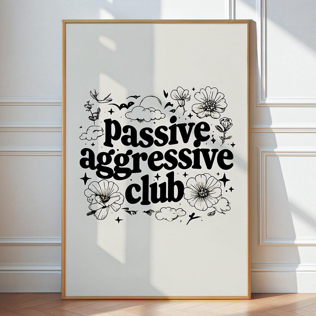 Passive Aggressive Club Poster, Socially Awkward, Funny, Sarcastic Gift ...