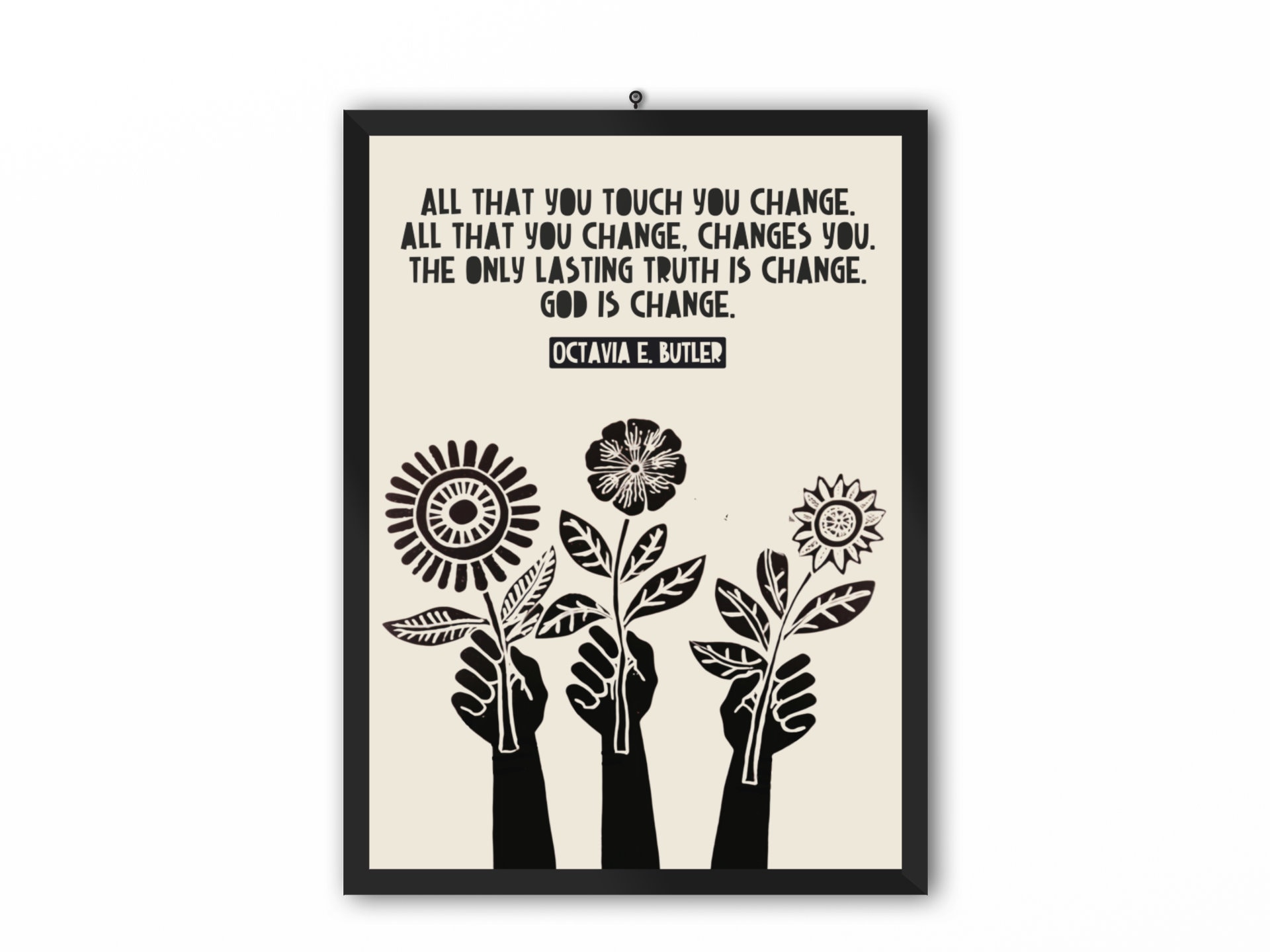 All That You Touch You Change, Octavia Butler Quote, God Quote, Change ...