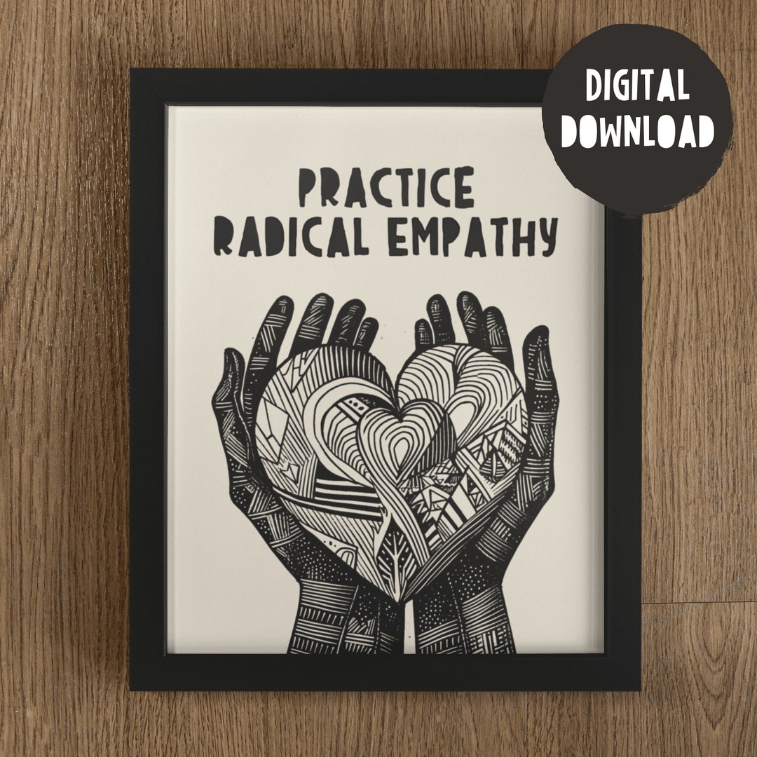 Practice Radical Empathy, Lino Style, Block Style Print, Social Justice ...