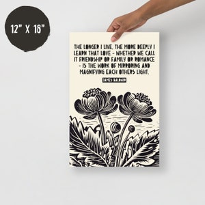 James Baldwin Quote, Longer I Live, Deeply Learn That Love ...