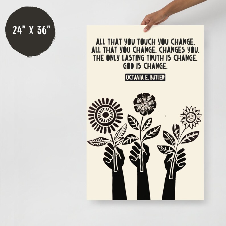 All That You Touch You Change, Octavia Butler Quote, God Quote, Change ...