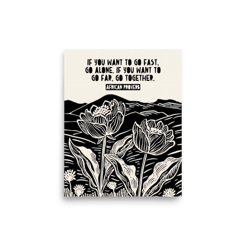 Go Far Go Together African Proverb, African Print, African Quote ...