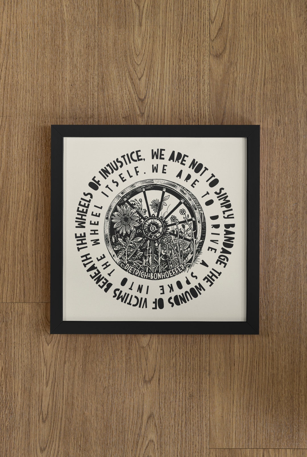 Wheels of Injustice, Dietrich Bonhoeffer Quote, Dietrich Bonhoeffer ...