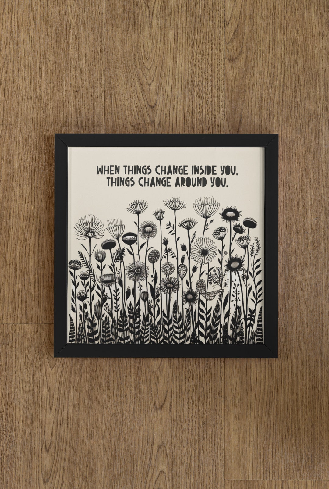 When Things Change Inside You, Things Change Around You, Lino Style ...