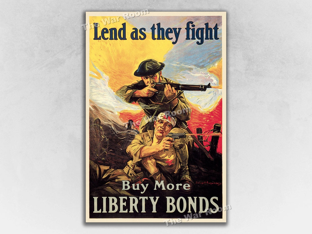 1918 Lend as They Fight! Buy Liberty Bonds - WW1 Army Infantry Poster ...