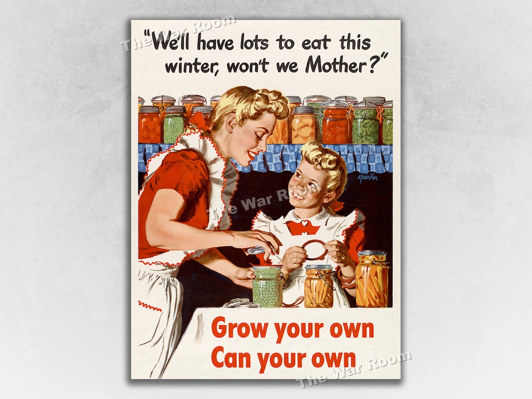 1940s Grow Your Own! - Vintage WW2 Homefront Food Canning WW2 ...