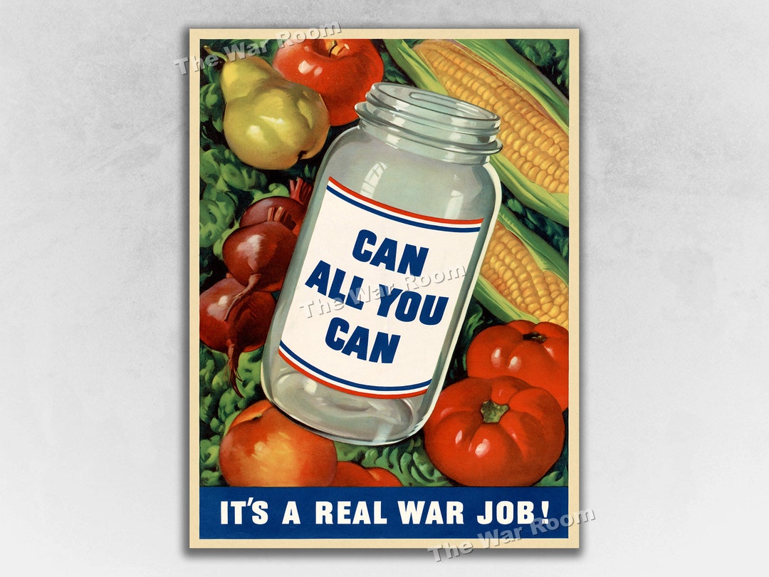 1943 Can All You Can - Vintage WW2 Homefront Food Canning WW2 ...