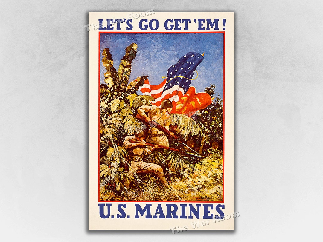 Let's Go Get 'em! US Marines 1940s World War 2 Era Marine Recruiting ...
