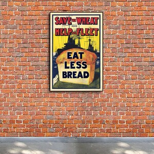 1914 "save Wheat - Eat Less Bread" - WW1 Food Rationing Poster - Etsy