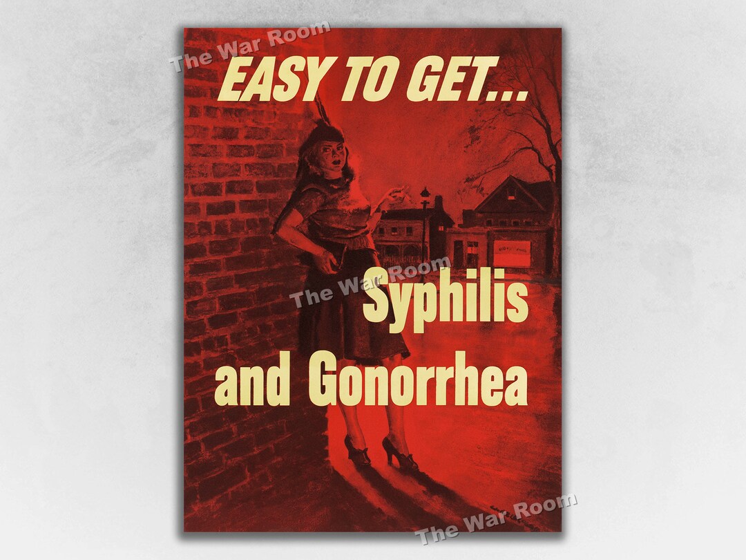 Easy to Get - Syphilis and Gonorrhea - 1943 WW2 Army VD Health Poster ...