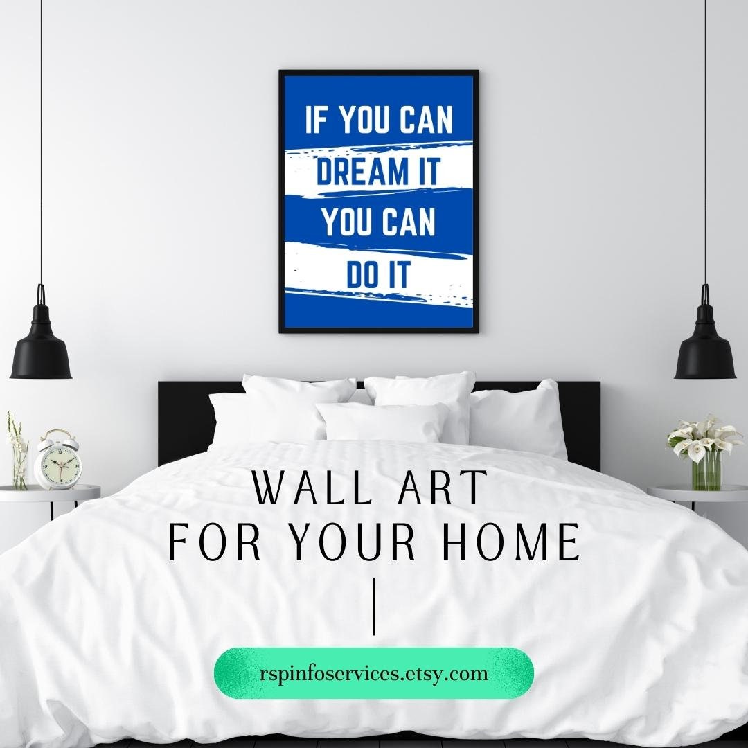 Inspirational Digital Wall Art - "if You Can Dream It, You Can Do It ...
