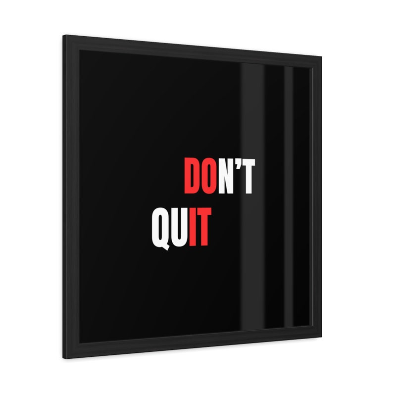 Don't Quit, DO IT Motivational Framed Picture. Frame Included, High ...