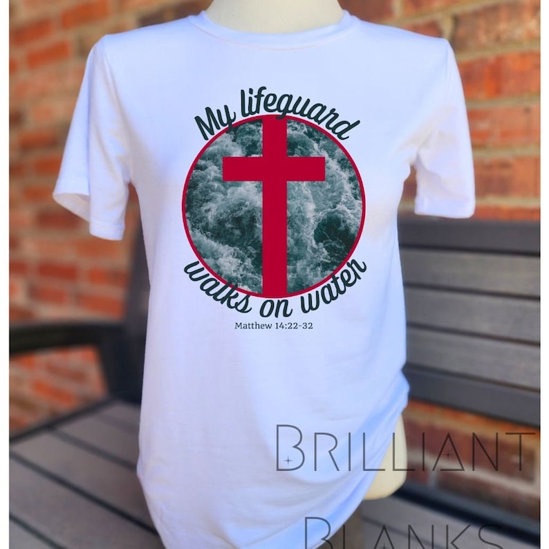 My Lifeguard Walks on Water Faith Jesus Matthew 14 Christian ...