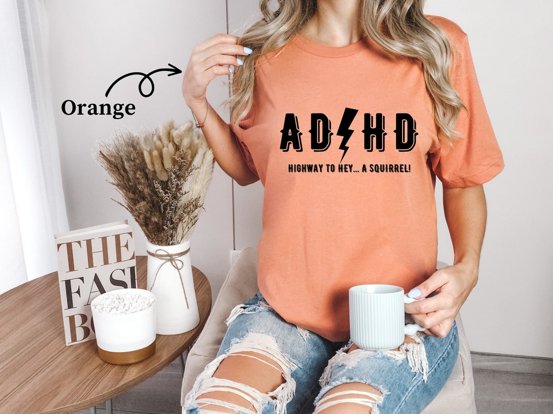 Adhd Acdc Dark Humor Tshirt, ADHD Shirt to Support ADHD Awarness, You ...