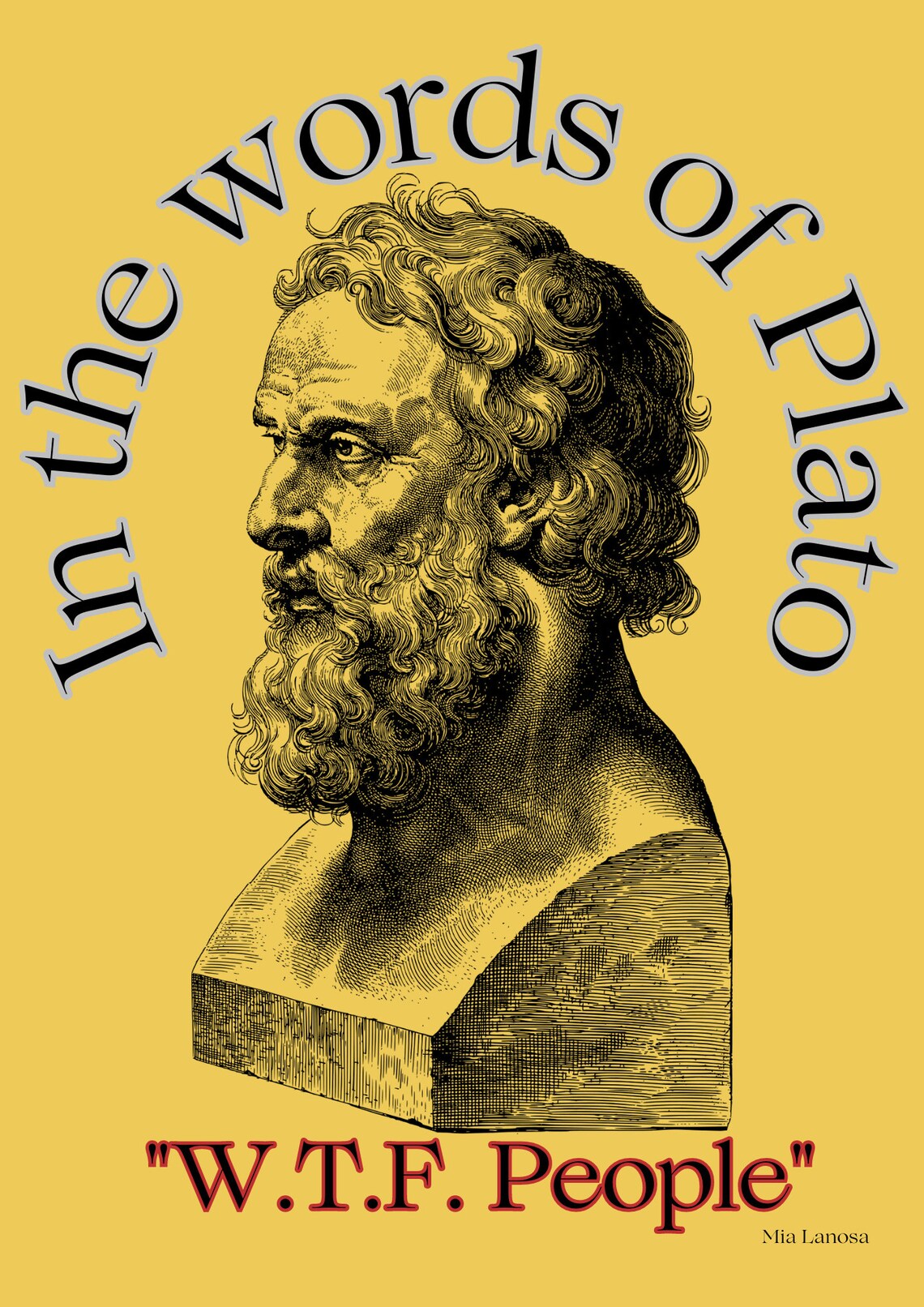 In the Words of Plato, Presenting Our Thought-provoking T-shirt ...