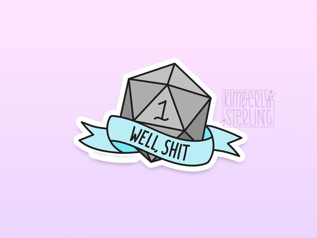 Well, Shit D20 Vinyl Sticker Blue Dnd Sticker - Etsy