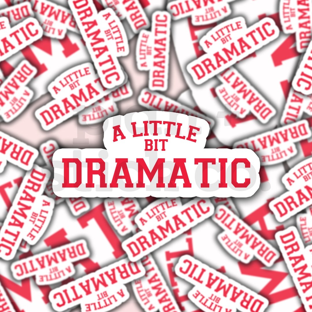A Little Bit Dramatic Sticker · Regina George Mean Girls Sticker ...