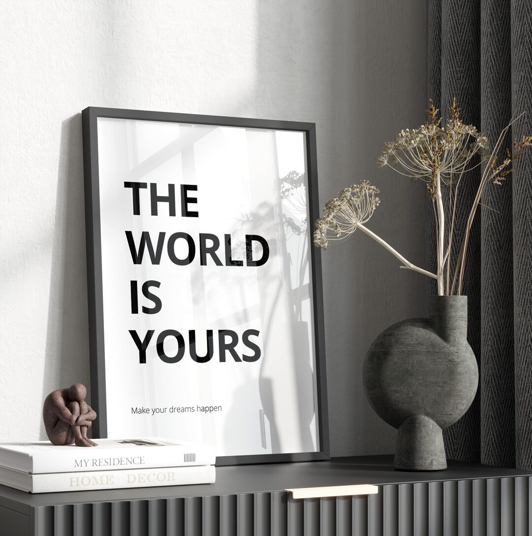 The World is Yours Print - Framed Wall Art - Quote Wall Art - Large ...