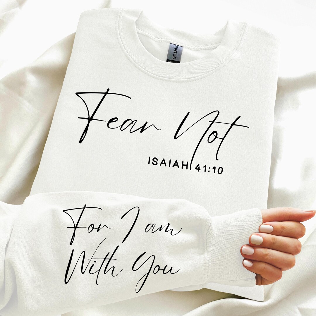 Fear Not Isaiah 41:10 Png Svg, Bible Verse Svg, Faith Png, Religious ...