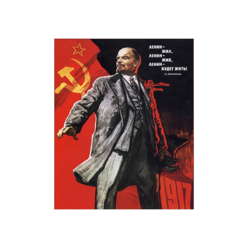 Soviet Union Propaganda Poster - USSR Communism - Lenin Lived, Lenin ...