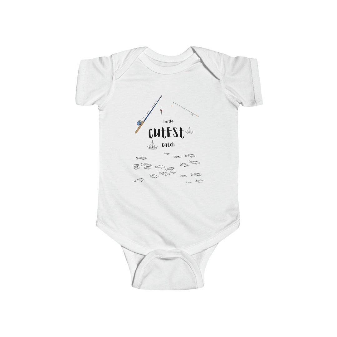 I'm the Cutest Catch, Fishing, Infant Bodysuit - Etsy