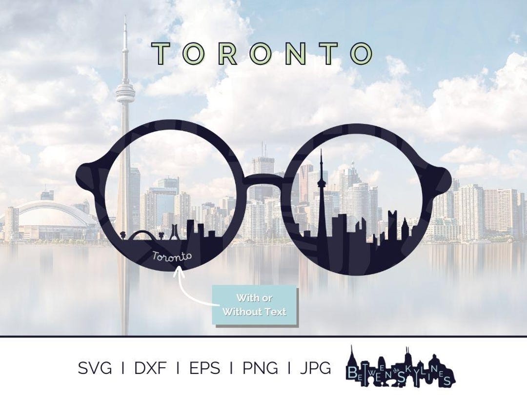Toronto Skyline Corb Glasses Svg Toronto Clip Art Landmarks Silhouette ...