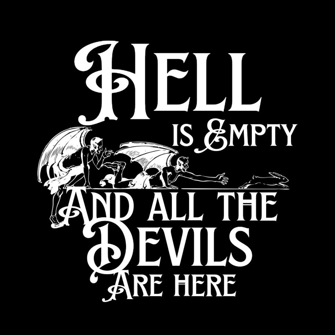 Hell is Empty 1.5 Inch Button or Magnet Shakespeare Quote - Etsy