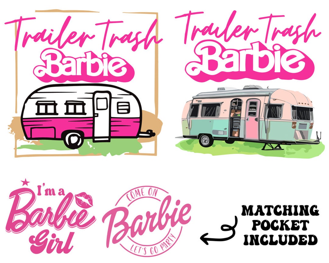 Trailer Trash Barbie PNG Come on Babe Let's Go Party Svg - Etsy