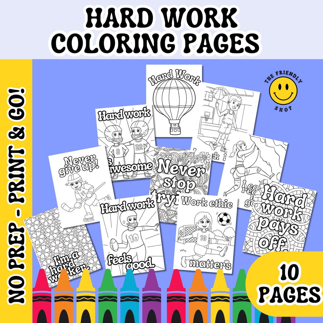 Hard Work Printable Coloring Pages - Teaching Work Ethic; Social ...