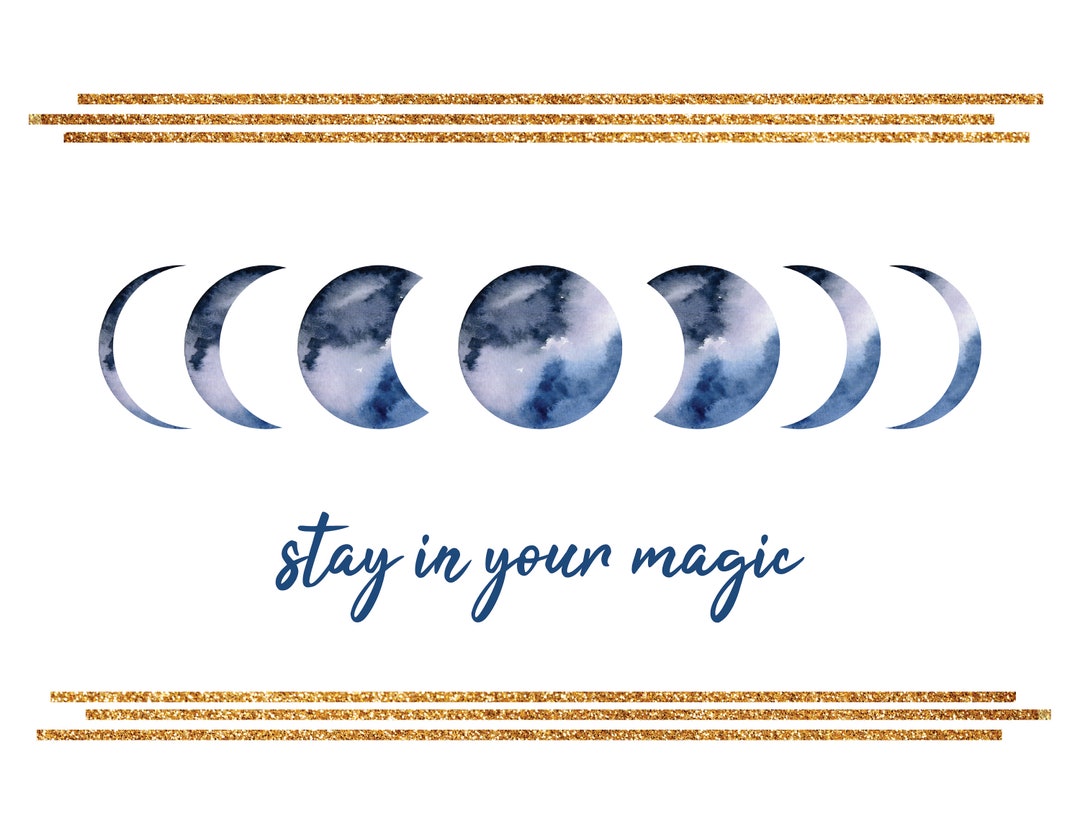 Magical Moon Phases Inspiration Quote Wall Art - Stay in Your Magic - Etsy