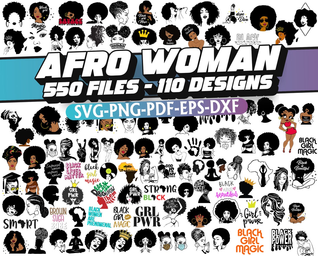Afro Woman SVG Bundle: African American Designs, Cut Files (550 Files ...