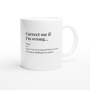 Correct Me If Im Wrong Definition Mug, Coffee Mug, Office Gift, Funny ...