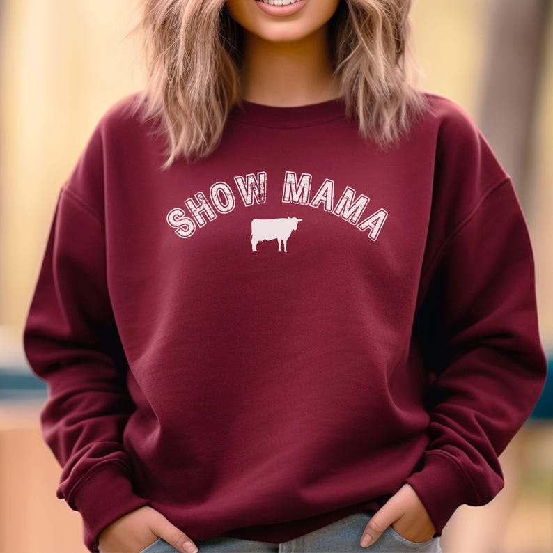 Cow Show Mama Sweatshirt, Cow Show Mama Crewneck, Cattle Show Mom Shirt ...