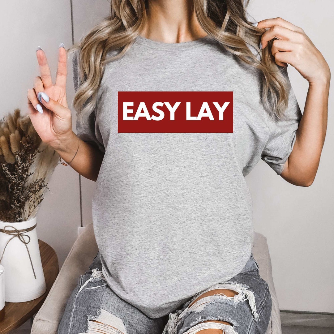 Easy Lay T-shirt Party Shirt Bachelor Bachelorette Slutty Shirt Tease ...
