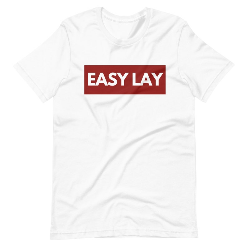 Easy Lay T-shirt Party Shirt Bachelor Bachelorette Slutty Shirt Tease ...