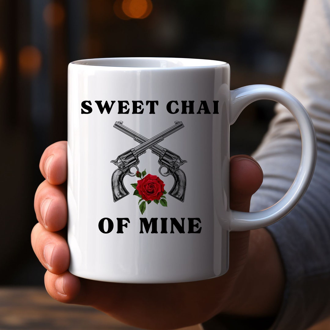 Chai Tea Mug Guns N' Roses Sweet Chai of Mine Ironic Mug Tea Mug Chai ...