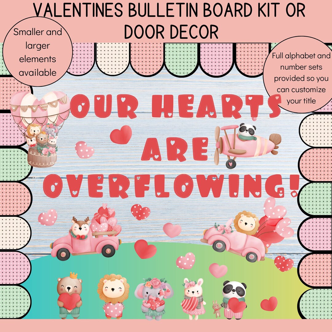 Our Hearts Are Overflowing! Valentines Bulletin Board or Door Decor Kit ...