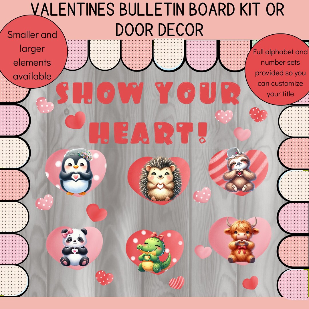 Show Your Heart! Valentines Bulletin Board or Door Decor for Classroom ...