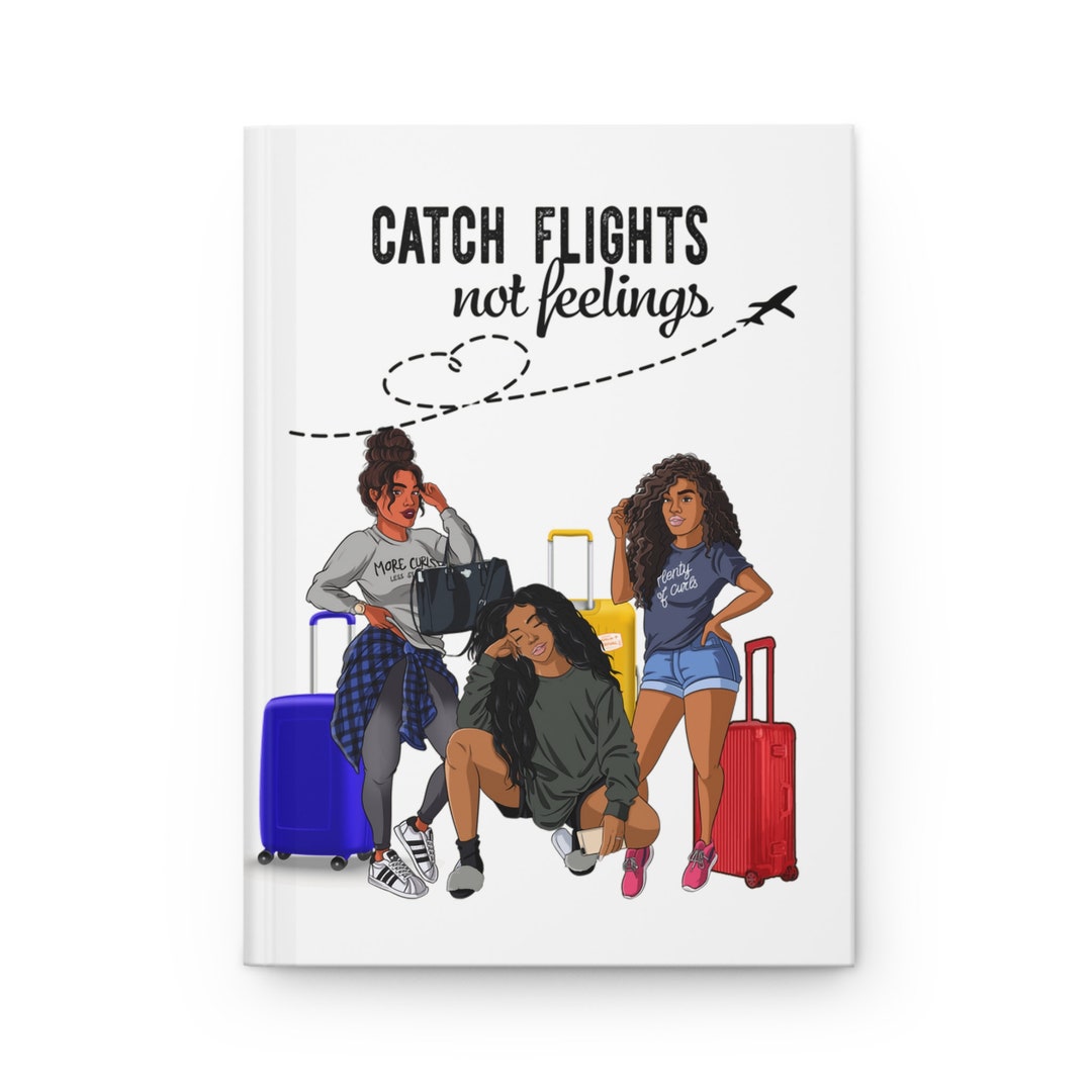 Catch Flights Not Feelings Journal - White - Etsy