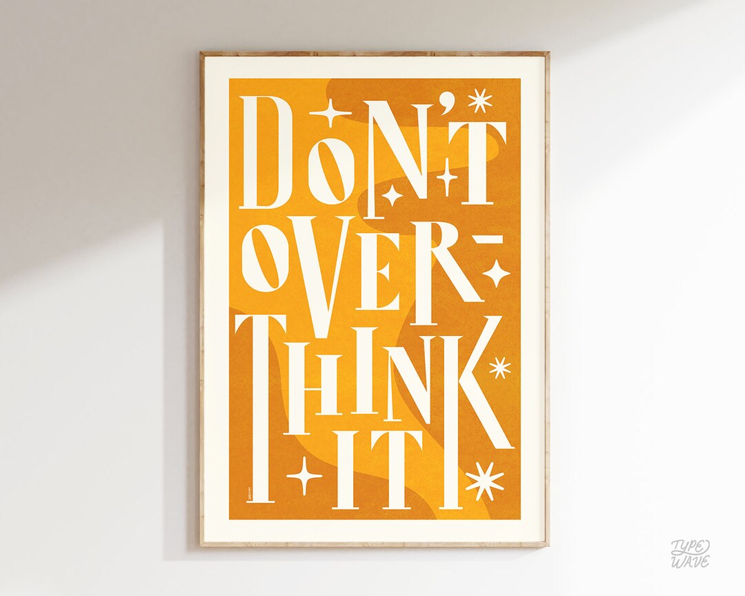 Motivation Text Poster, Don't Overthink It DIGITAL DOWNLOAD ...