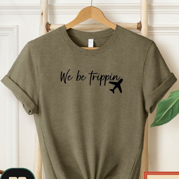 We Be Trippin - Etsy
