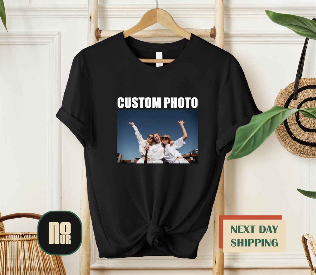 Photo Shirt, Custom Shirt With Photo, Custom Photo Shirt, Custom T ...