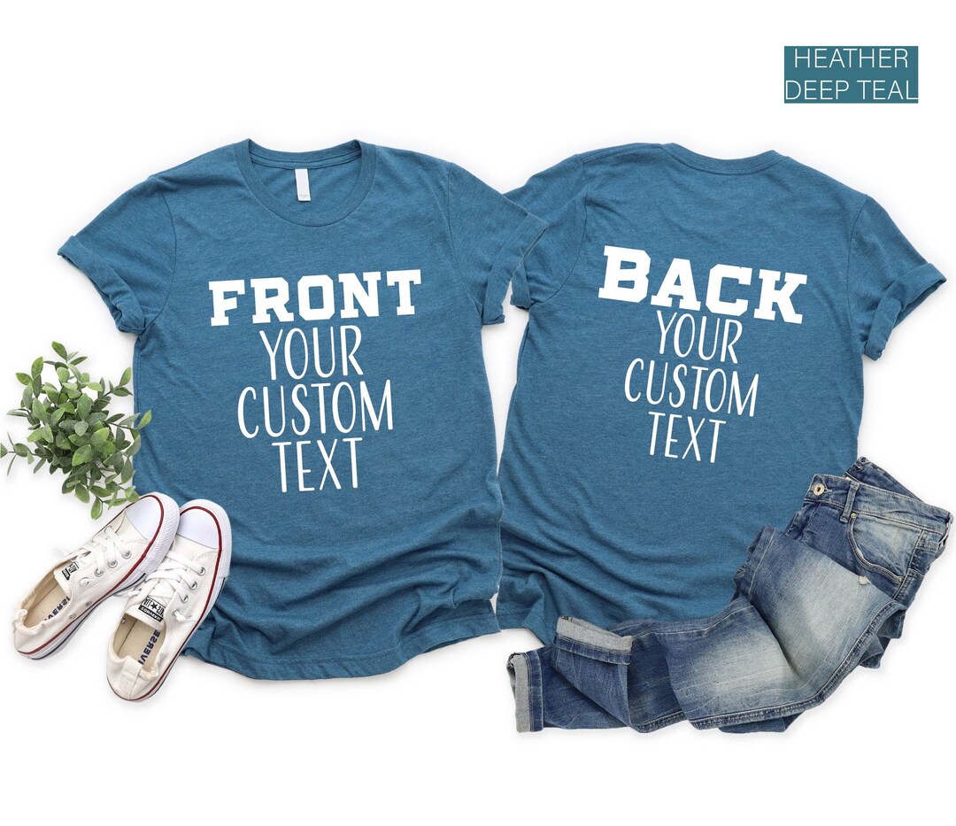 Front and Back Custom Shirt. Custom Text Shirts. T-shirts for Women ...