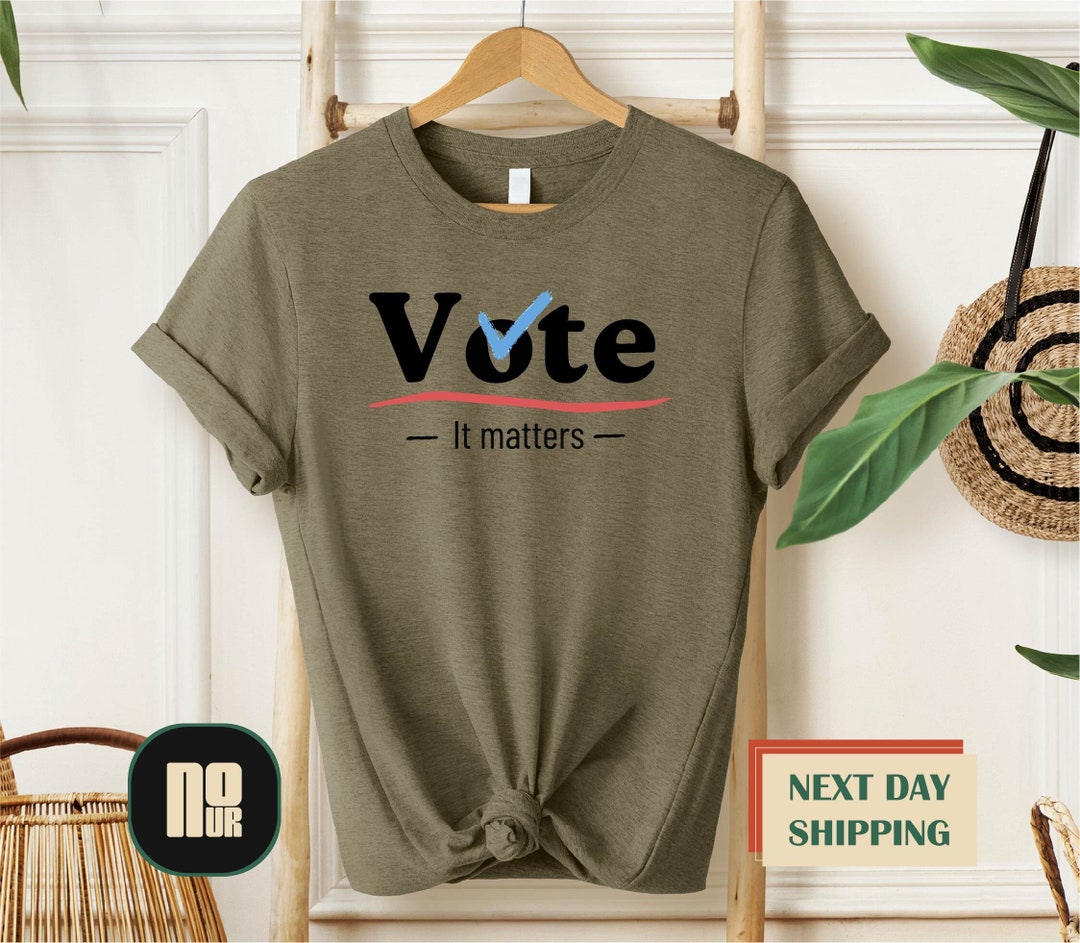 Vote Tshirt, Election Shirt, Voter Shirt, Democrat Shirt, Politics ...