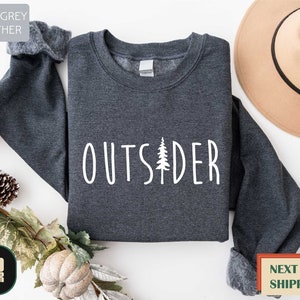 Outsider Sweatshirt, Outsider Life, Mountain Sweatshirt, Nature Shirt ...